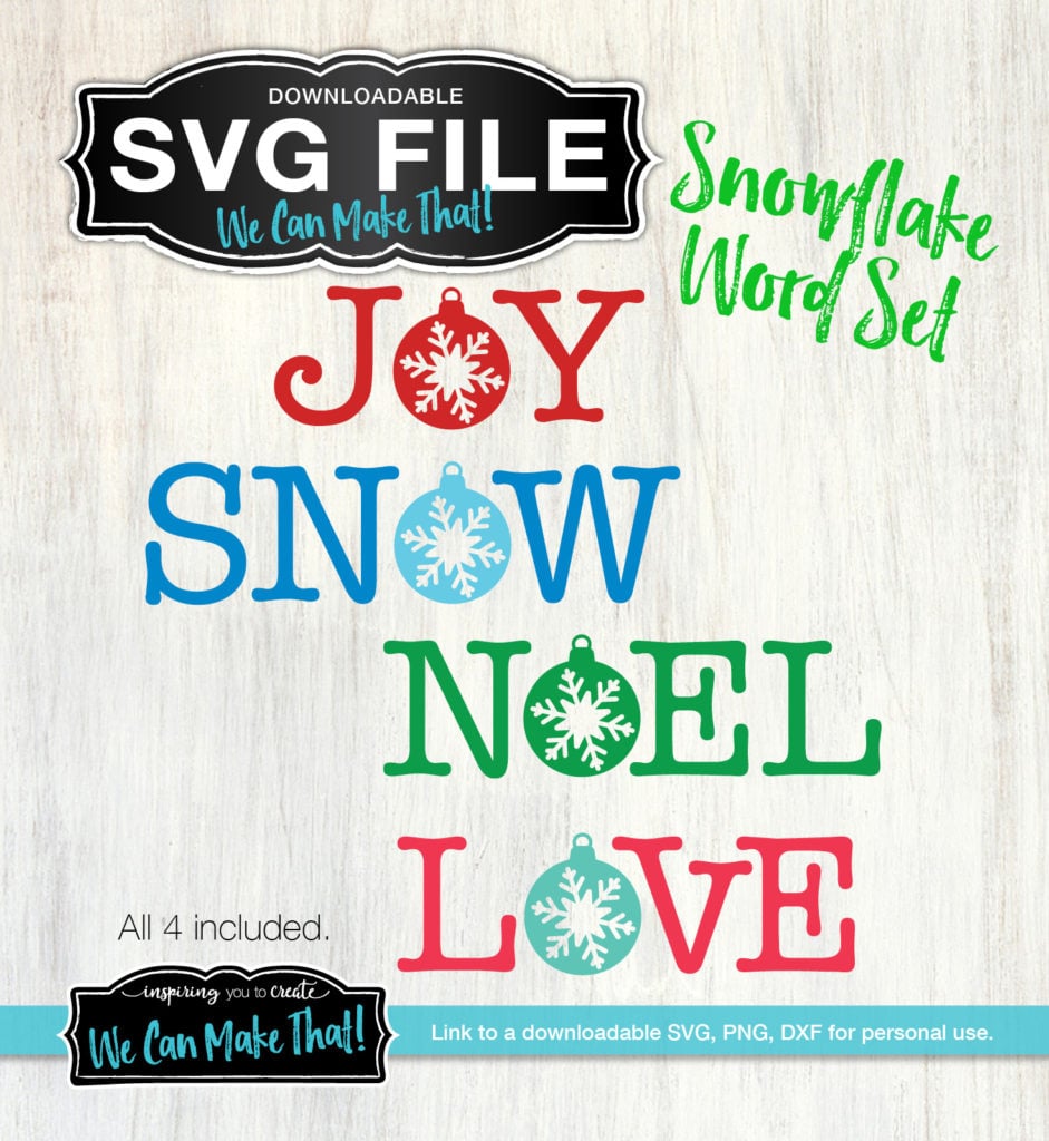 Snowflake SVG Word Set - We Can Make That