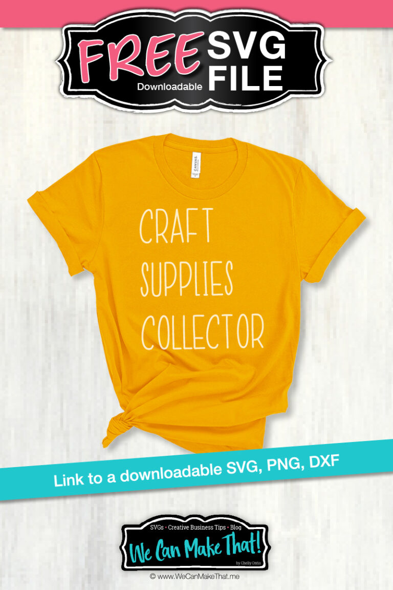Craft Supplies Collector SVG - We Can Make That