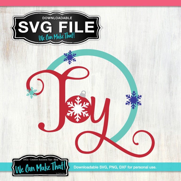 Snowflake Joy Doorhanger SVG - We Can Make That