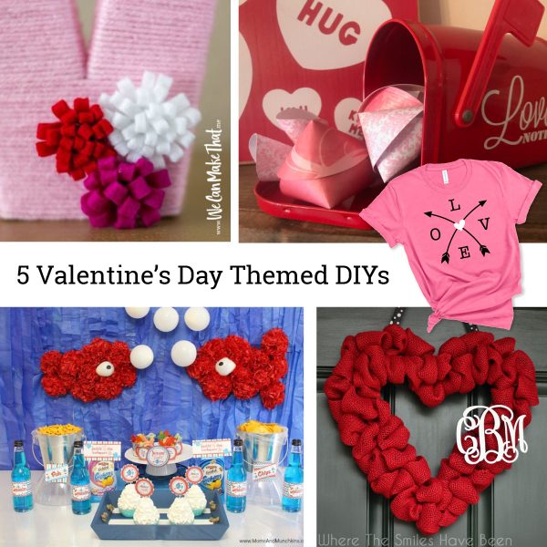 Valentine’s Day Themed DIYs - We Can Make That