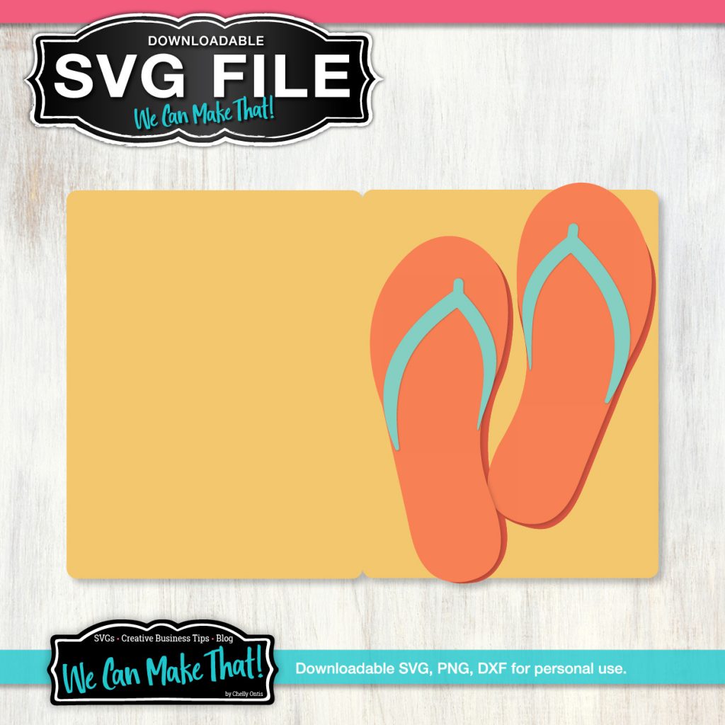 Flip Flops Card SVG - We Can Make That!
