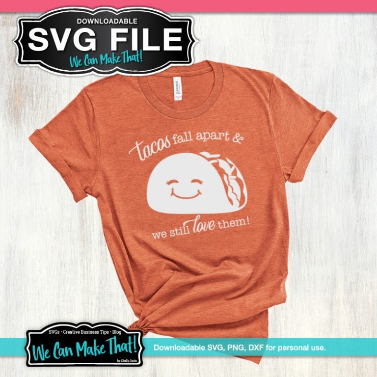 Tacos Fall apart SVG - We Can Make That!