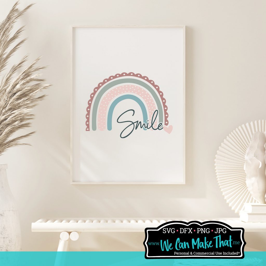 Smile Boho Rainbow SVG - We Can Make That!