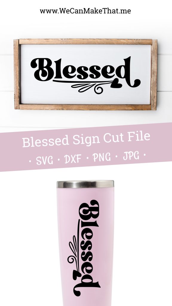Blessed SVG Cut File + coffee crafts
