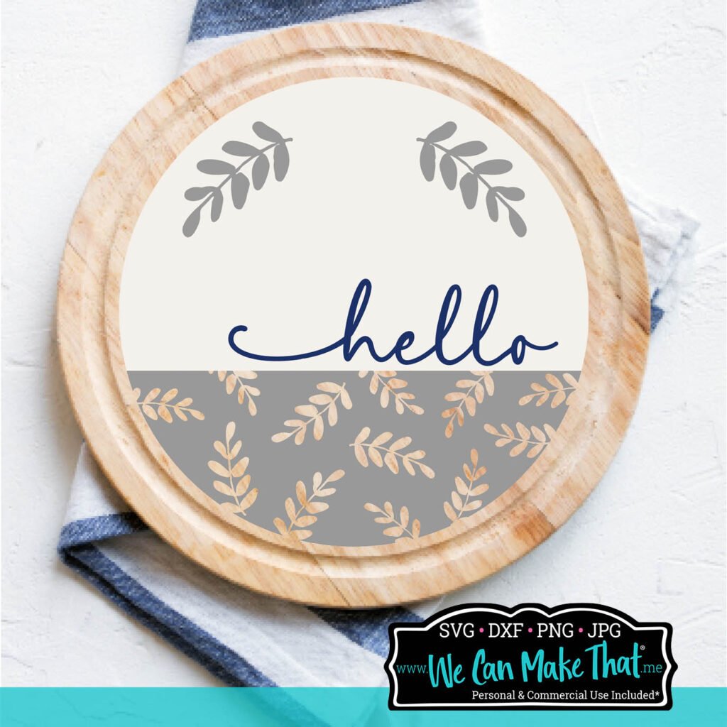 Round Hello Sign Cut File - We Can Make That!