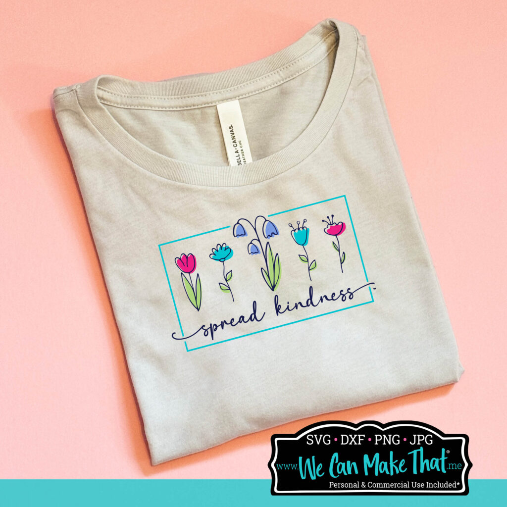 Spread Kindness Cut File - for Circut or Silhouette